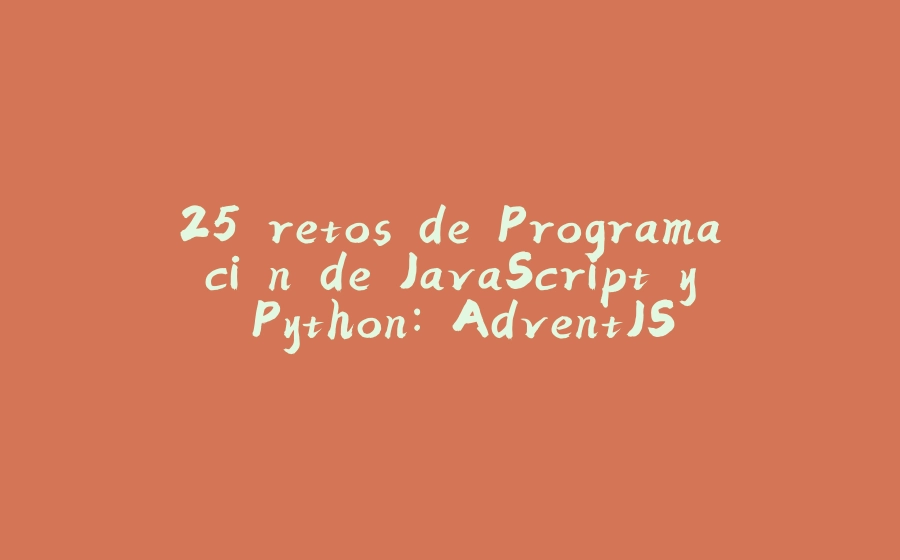 25 retos de Programación de JavaScript y Python: AdventJS - 拾光赋