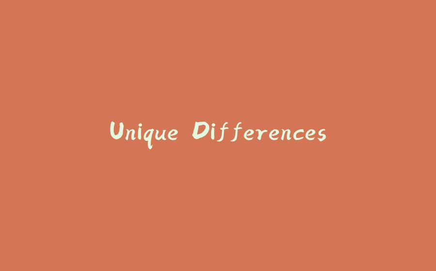 Unique Differences - 拾光赋