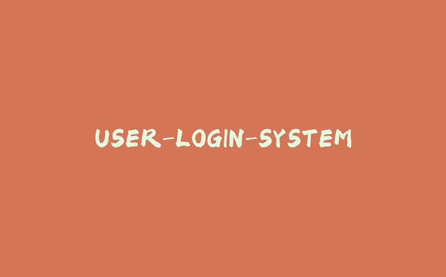 USER-LOGIN-SYSTEM - 拾光赋