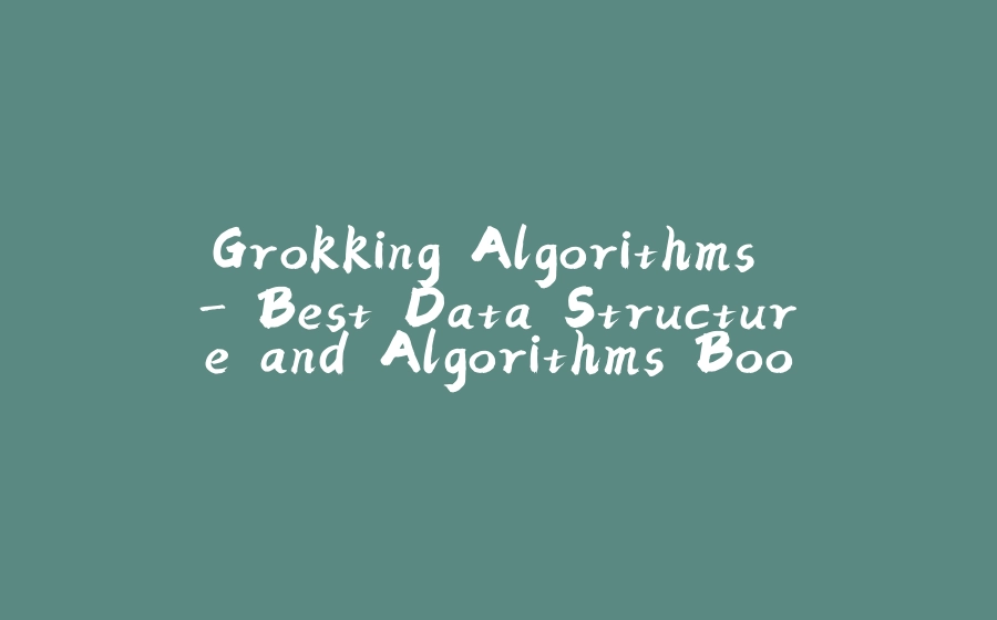 Grokking Algorithms Best Data Structure And Algorithms Book For 1754