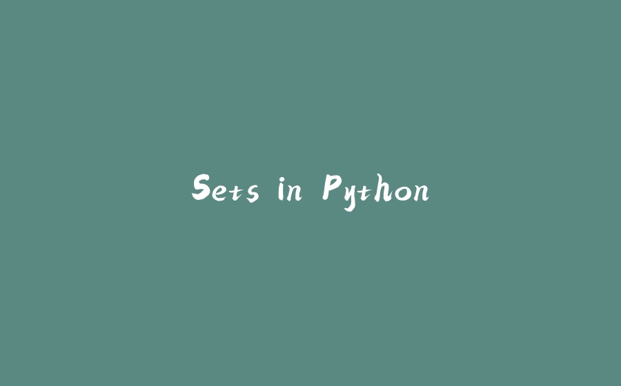 Sets in Python - 拾光赋