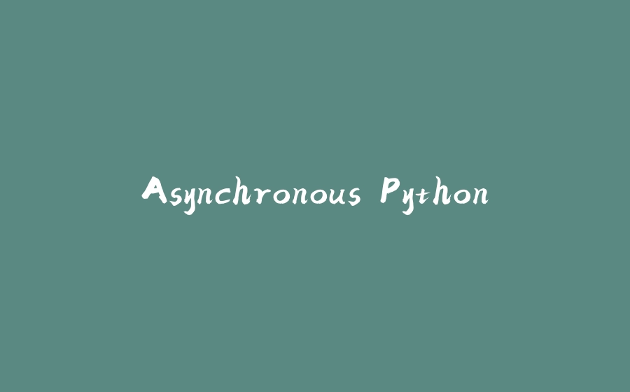 Asynchronous Python - 拾光赋
