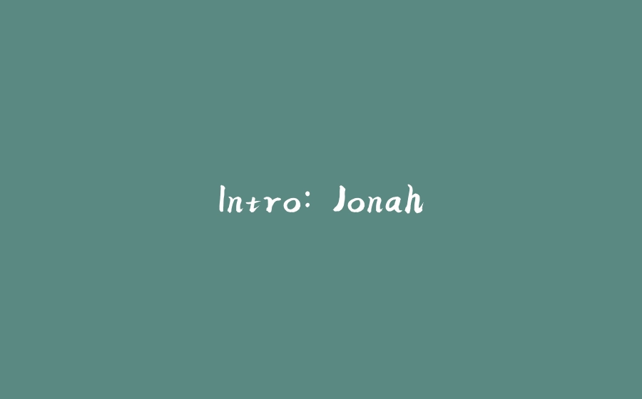 Intro: Jonah - 拾光赋