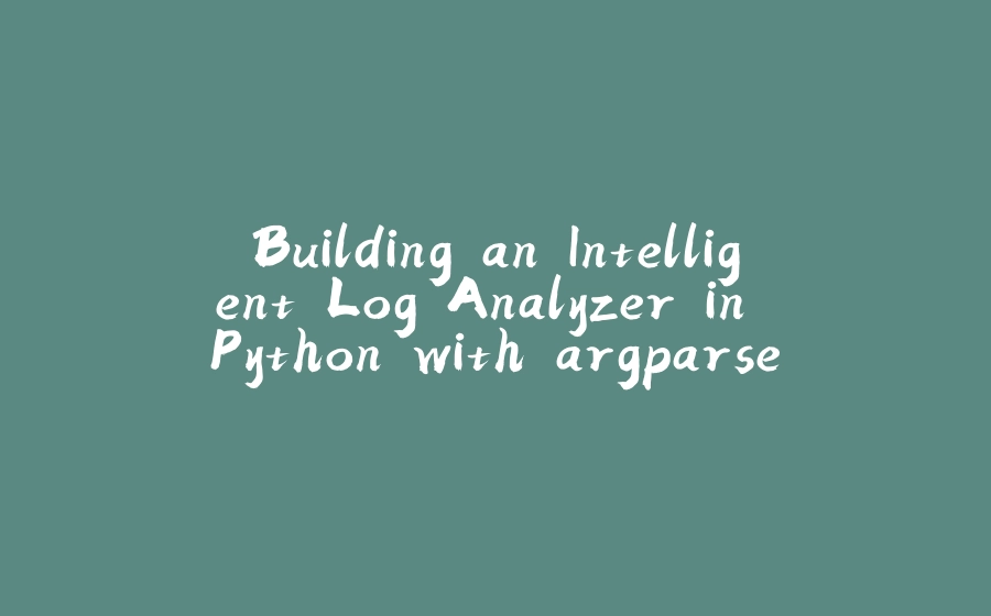 Building an Intelligent Log Analyzer in Python with argparse, Ollama, and Mistral AI - 拾光赋
